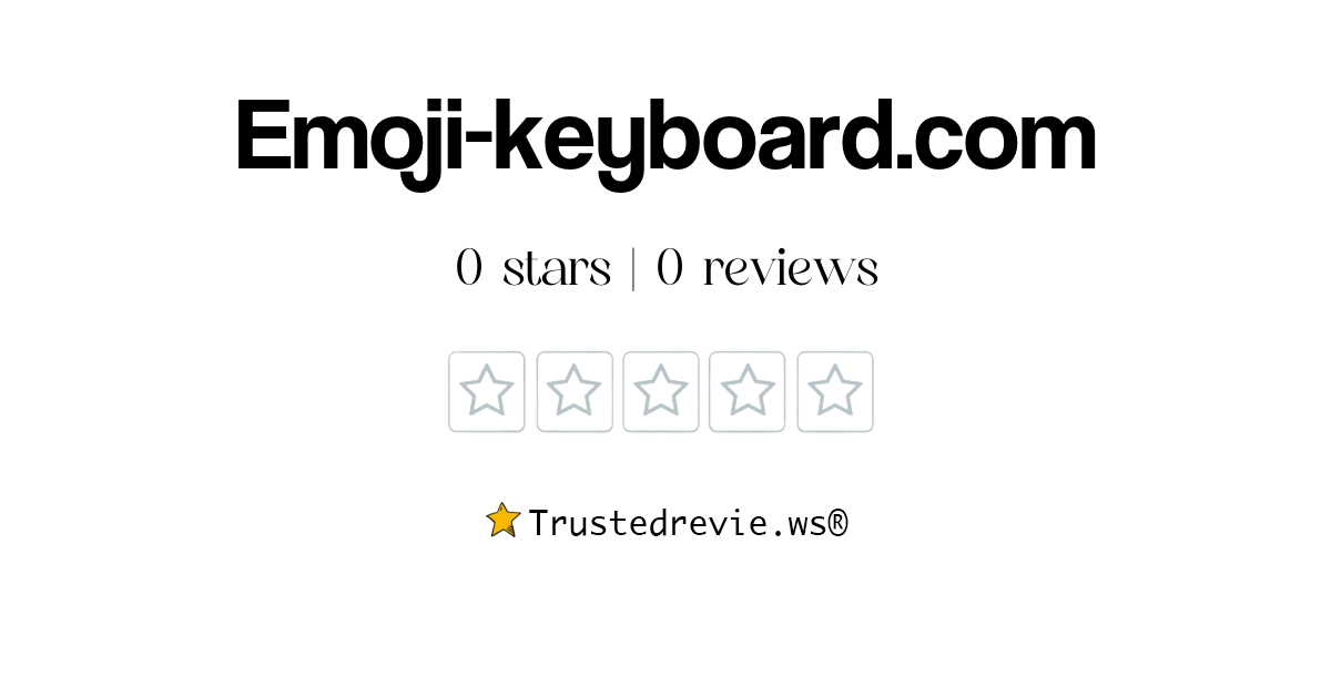 Emoji-keyboard.com Review: Legit or Scam? [2026 New Reviews]