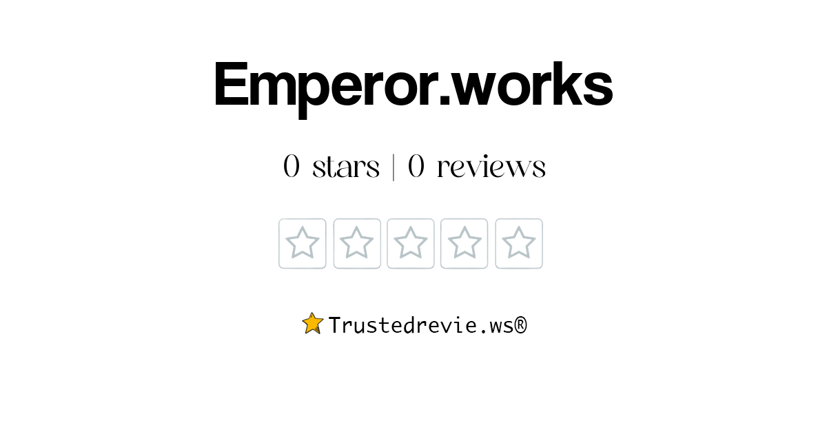 Emperor.works Review: Legit or Scam? [2025 New Reviews]