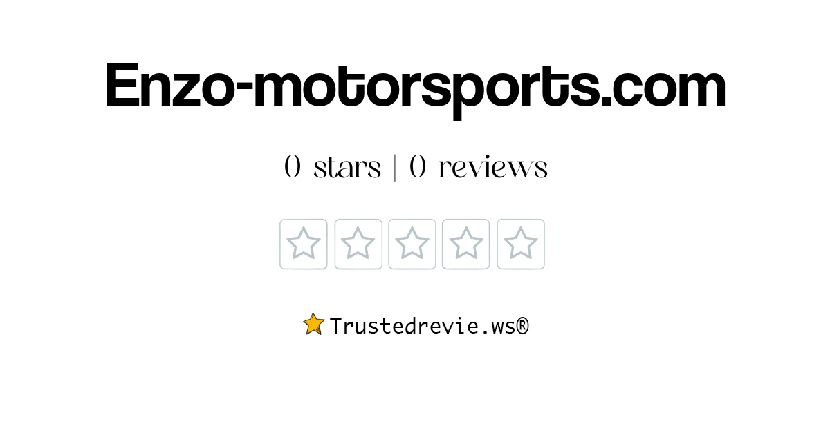 Enzo-motorsports.com Review: Legit or Scam? [2026 New Reviews]