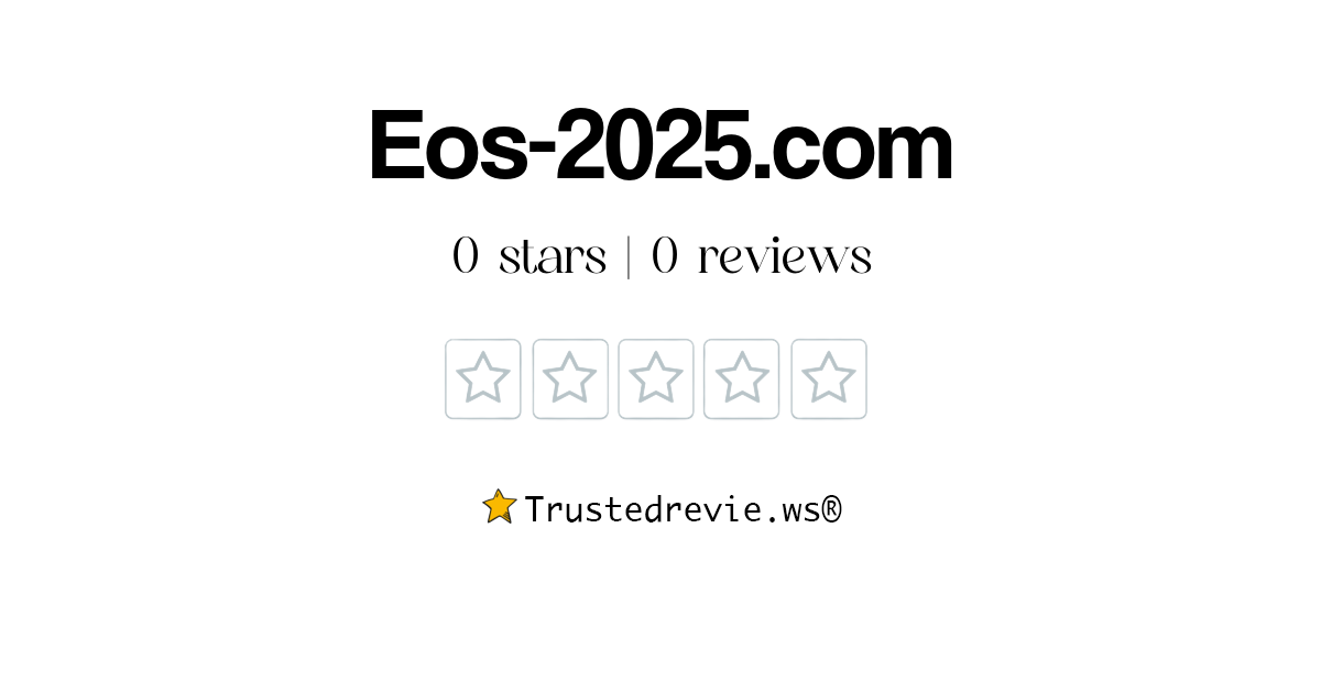 Eos-2025.com Review: Legit or Scam? [2025 New Reviews]