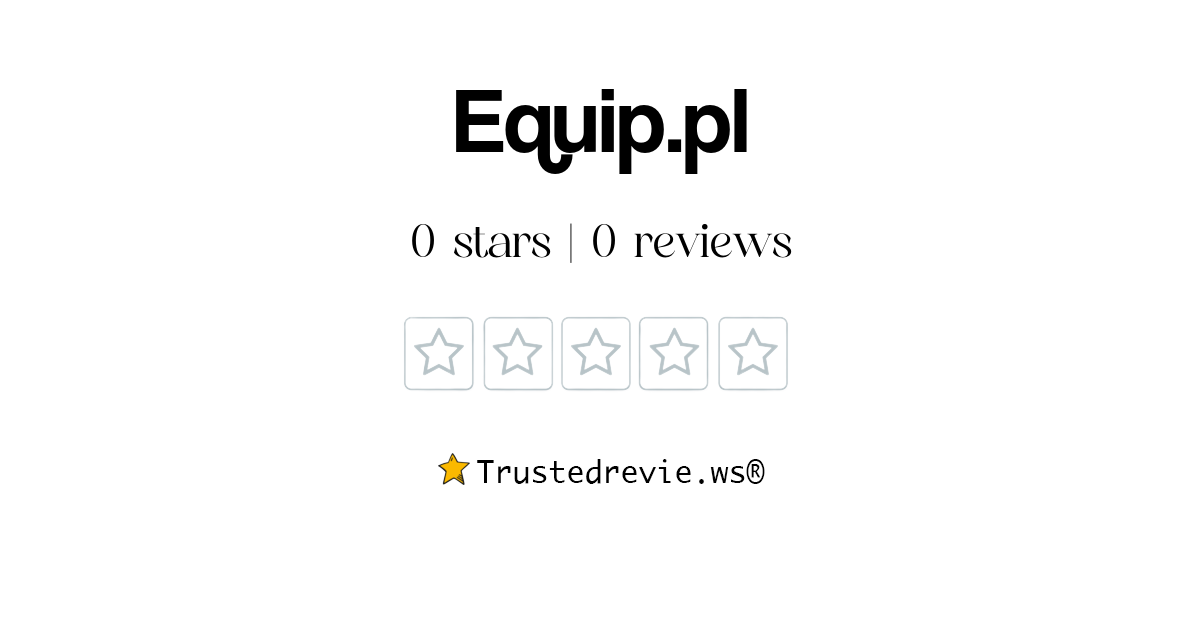 Equip.pl Review: Legit or Scam? [2026 New Reviews]