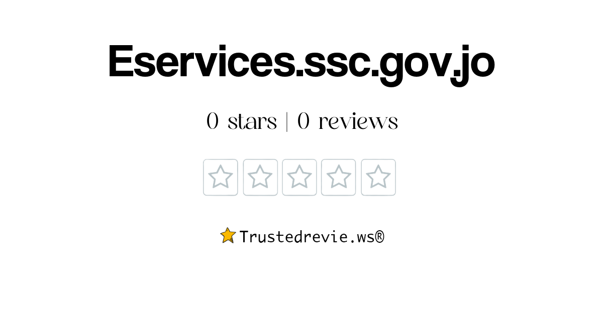 Eservices.ssc.gov.jo Review: Legit or Scam? [2025 New Reviews]