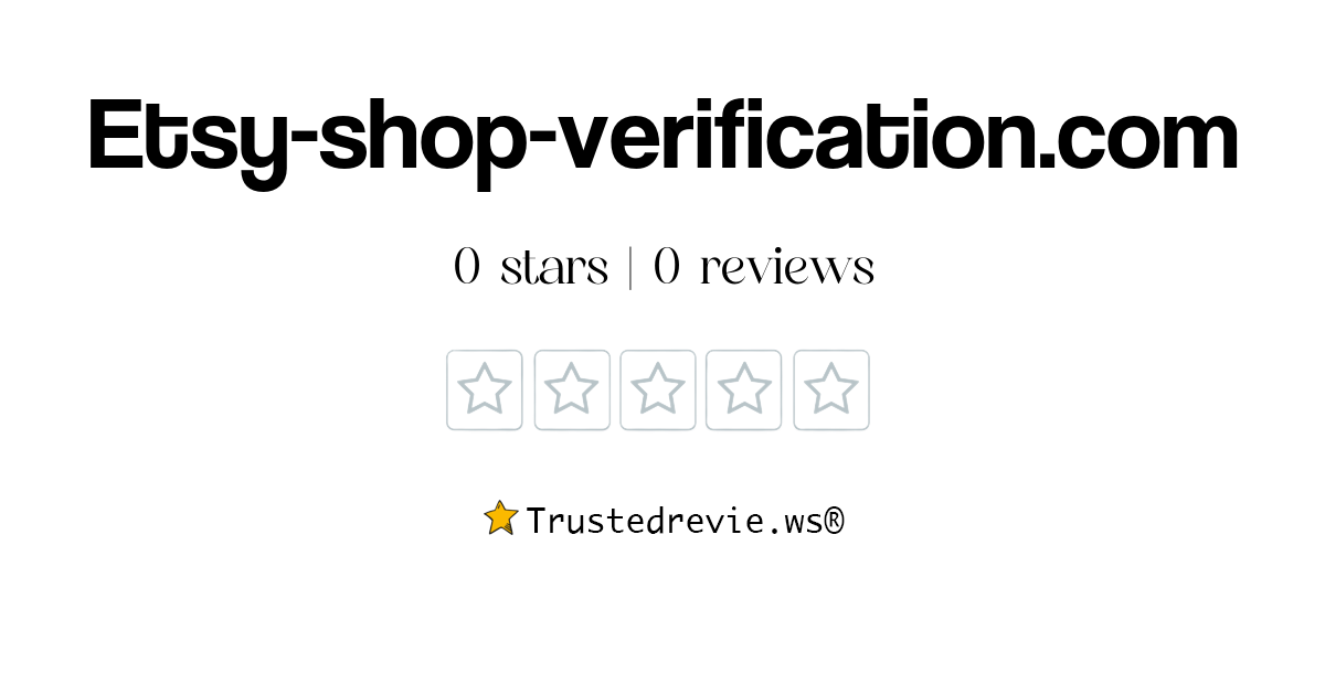 Etsy-shop-verification.com Review: Legit or Scam? [2026 New Reviews]