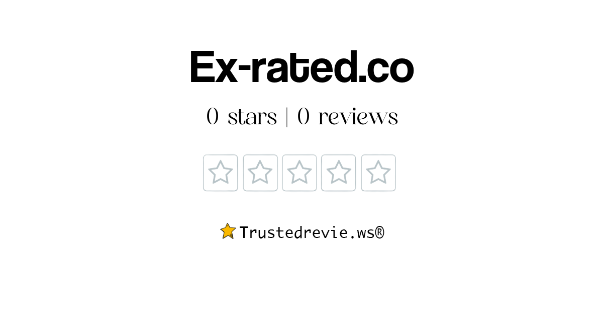 Ex-rated.co Review: Legit or Scam? [2025 New Reviews]