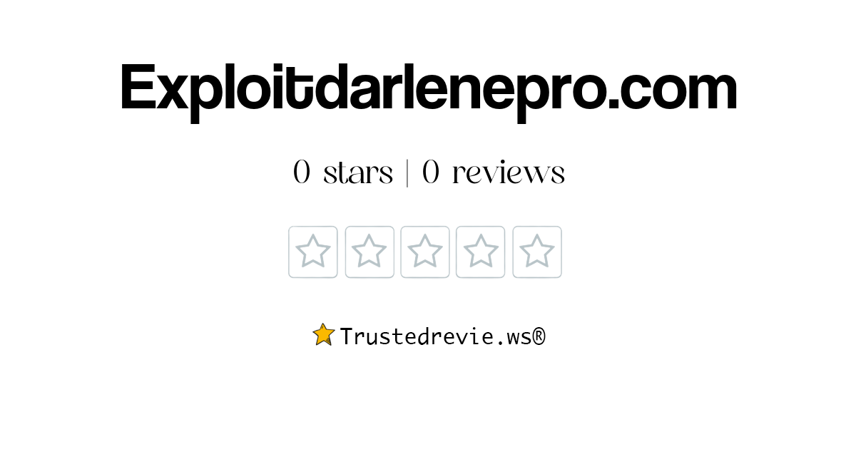 Exploitdarlenepro.com Review: Legit or Scam? [2025 New Reviews]