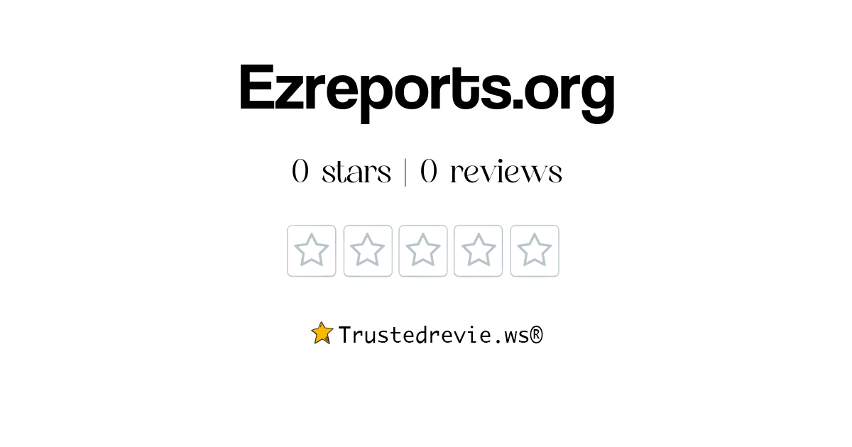 Ezreports.org Review: Legit or Scam? [2025 New Reviews]