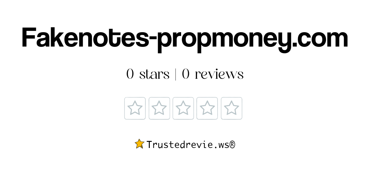 Fakenotes-propmoney.com Review: Legit or Scam? [2026 New Reviews]