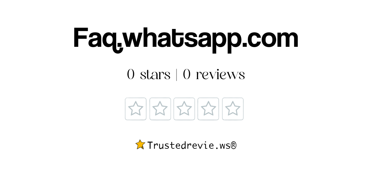 Faq.whatsapp.com Review: Legit or Scam? [2025 New Reviews]