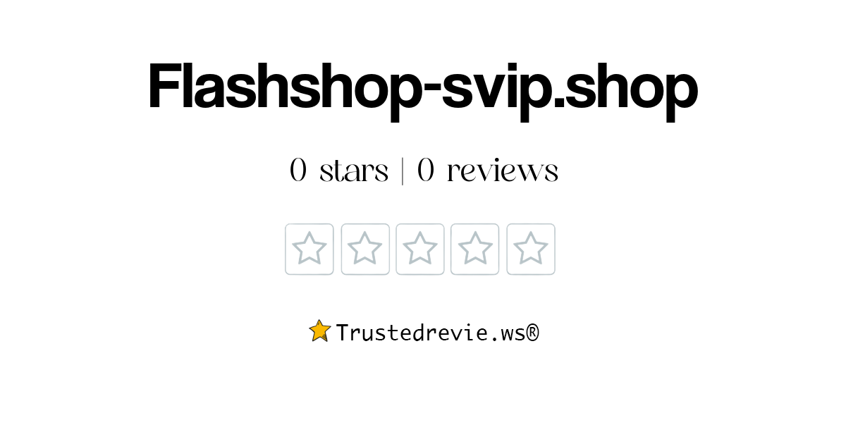 Flashshop-svip.shop Review: Legit or Scam? [2026 New Reviews]