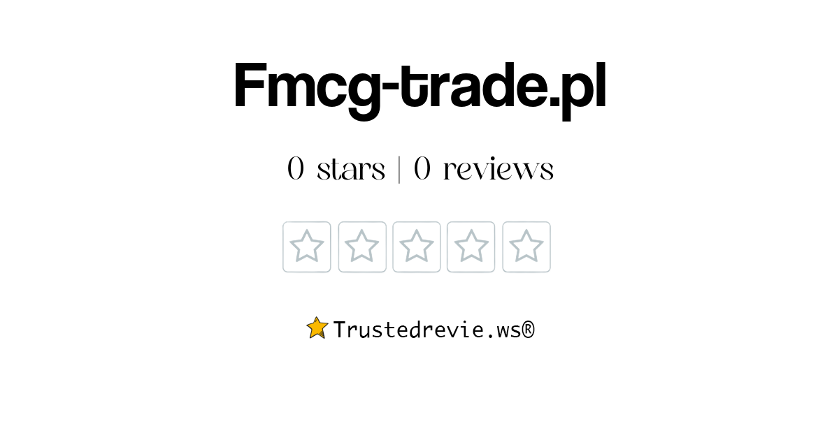Fmcg-trade.pl Review: Legit or Scam? [2024 New Reviews]