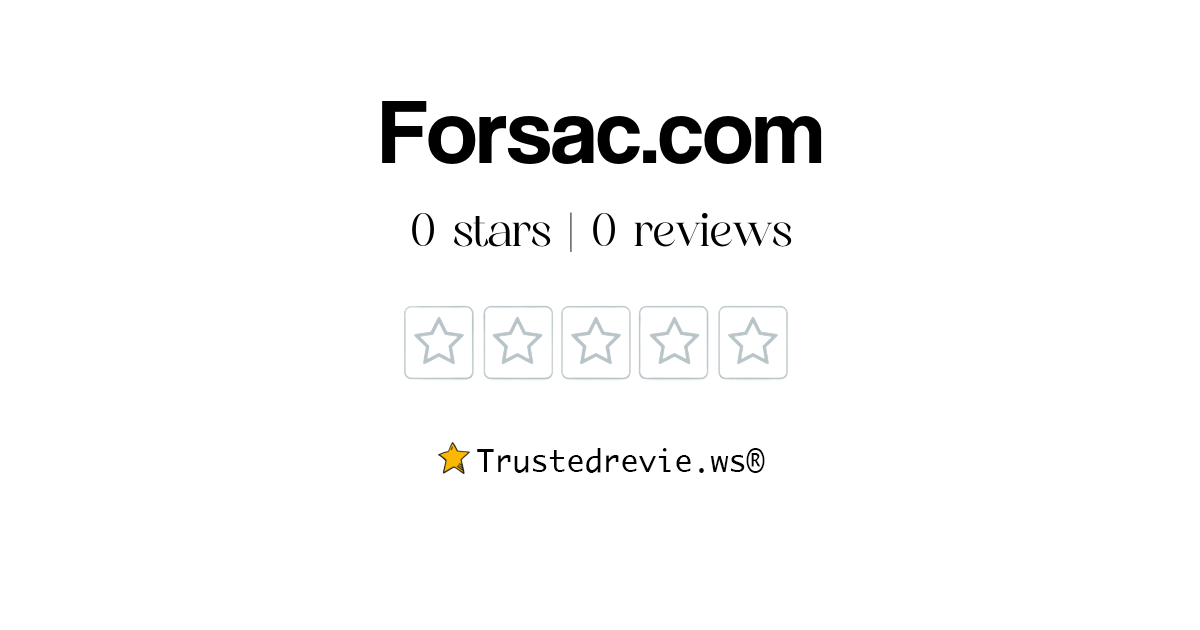 Forsac.com Review: Legit or Scam? [2026 New Reviews]