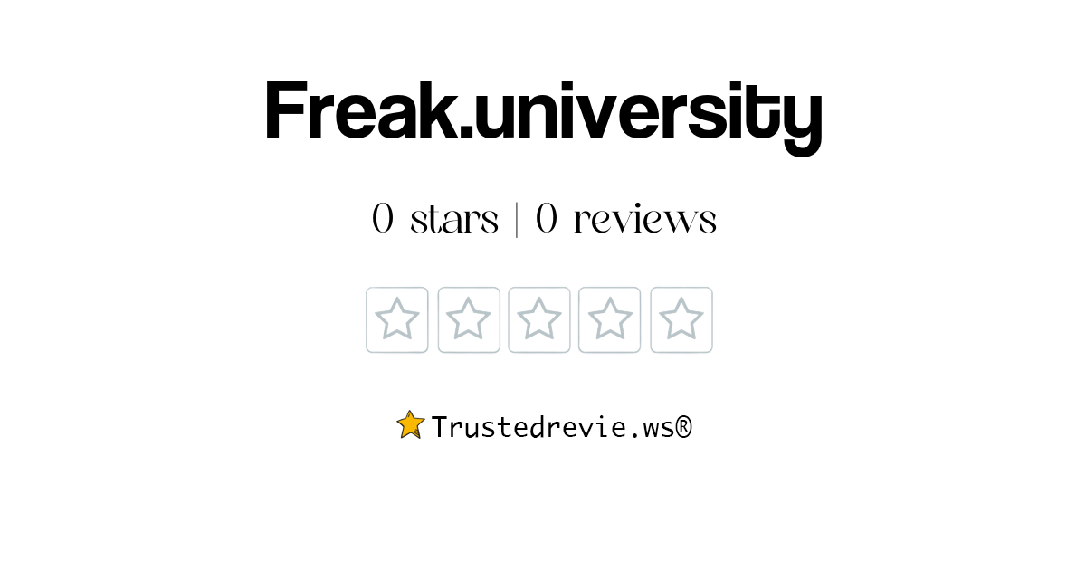 Freak.university Review: Legit or Scam? [2025 New Reviews]