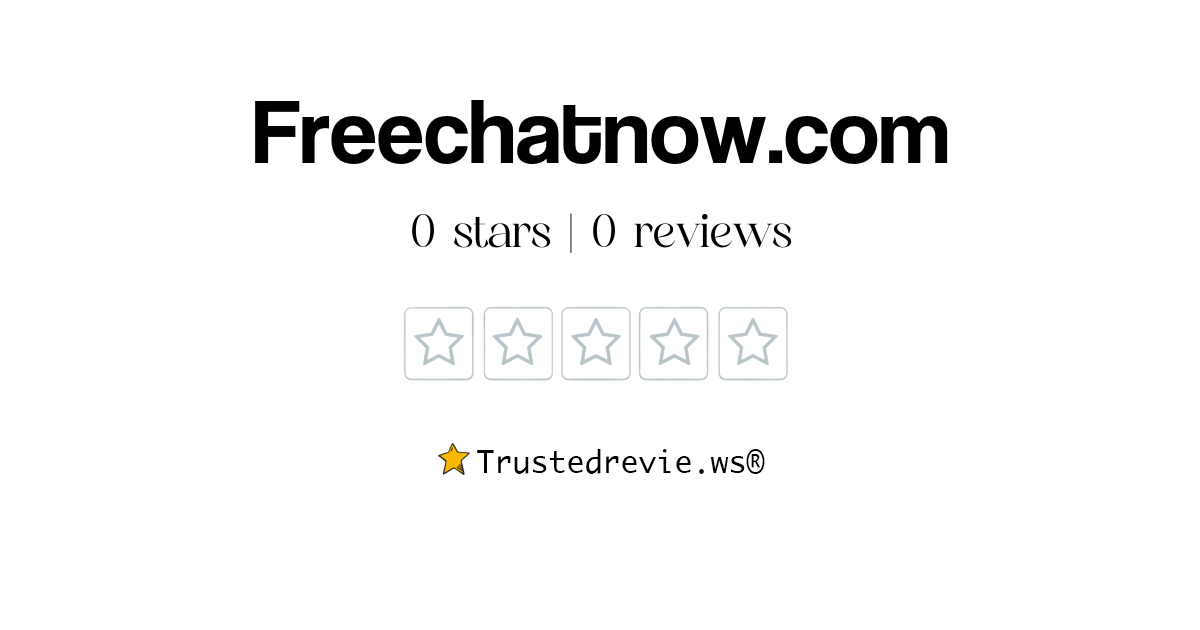 Freechatnow.com Review: Legit or Scam? [2026 New Reviews]