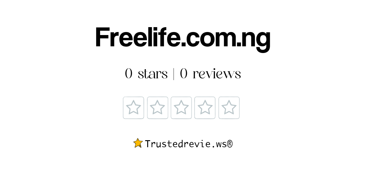 Freelife.com.ng Review: Legit or Scam? [2025 New Reviews]