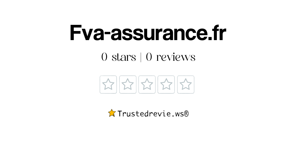 Fva-assurance.fr Review: Legit or Scam? [2024 New Reviews]