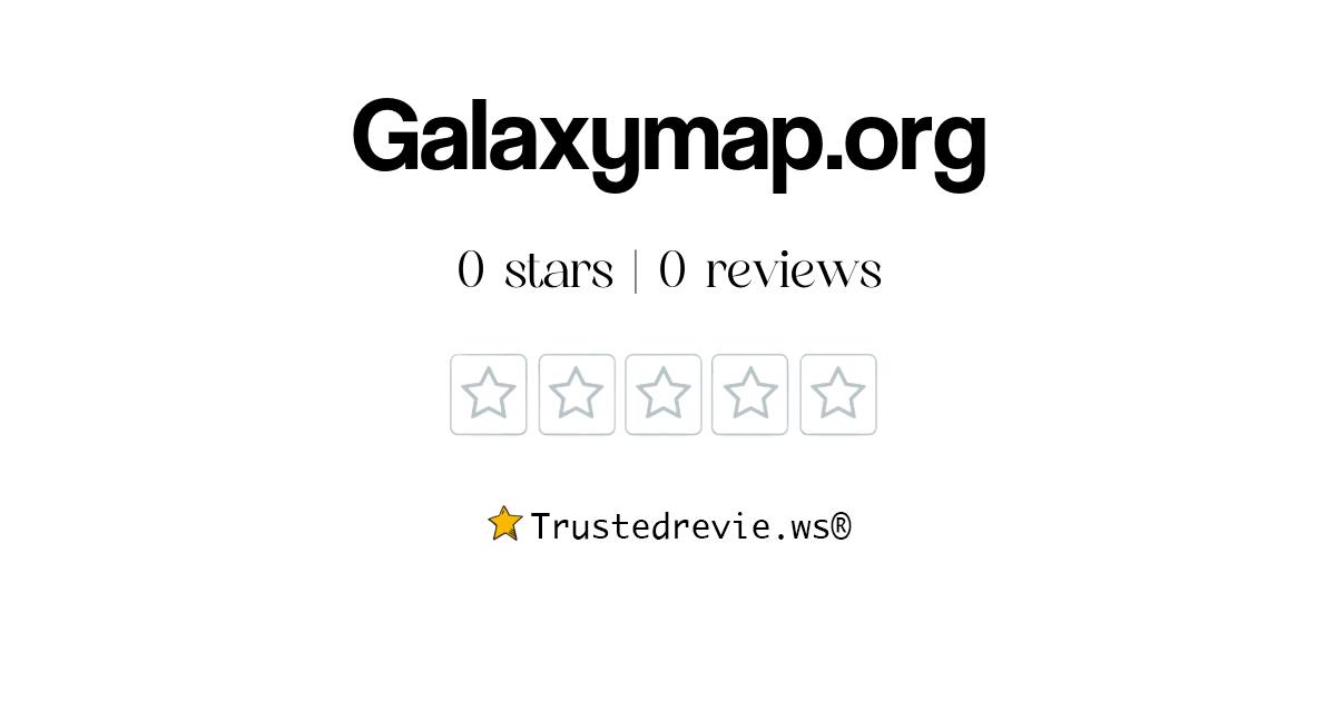 Galaxymap.org Review: Legit or Scam? [2025 New Reviews]
