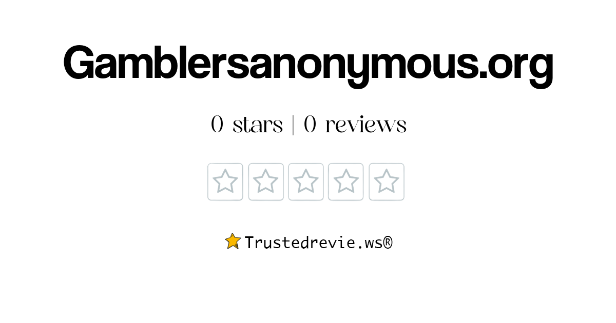 Gamblersanonymous.org Review: Legit or Scam? [2025 New Reviews]