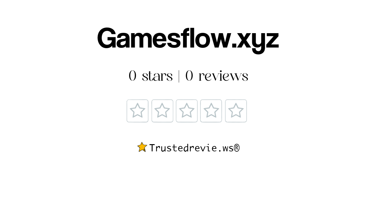 Gamesflow.xyz Review: Legit or Scam? [2025 New Reviews]