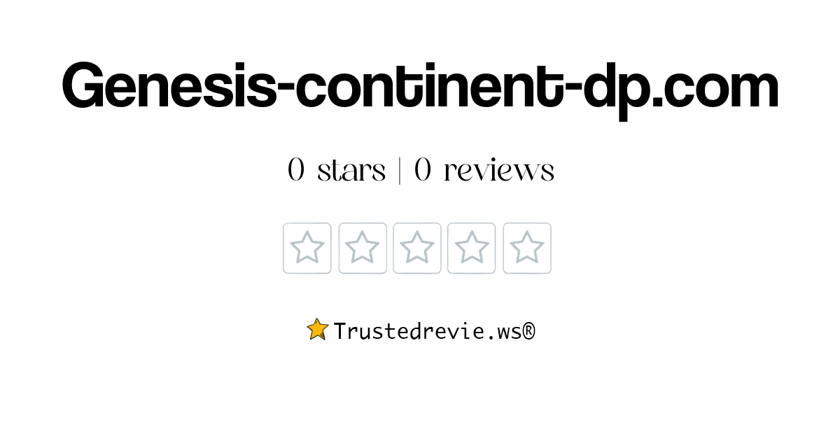 Genesis-continent-dp.com Review: Legit or Scam? [2026 New Reviews]