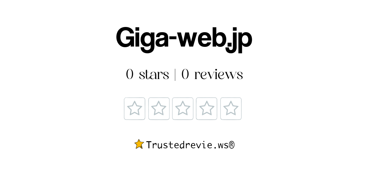 Giga-web.jp Review: Legit or Scam? [2025 New Reviews]
