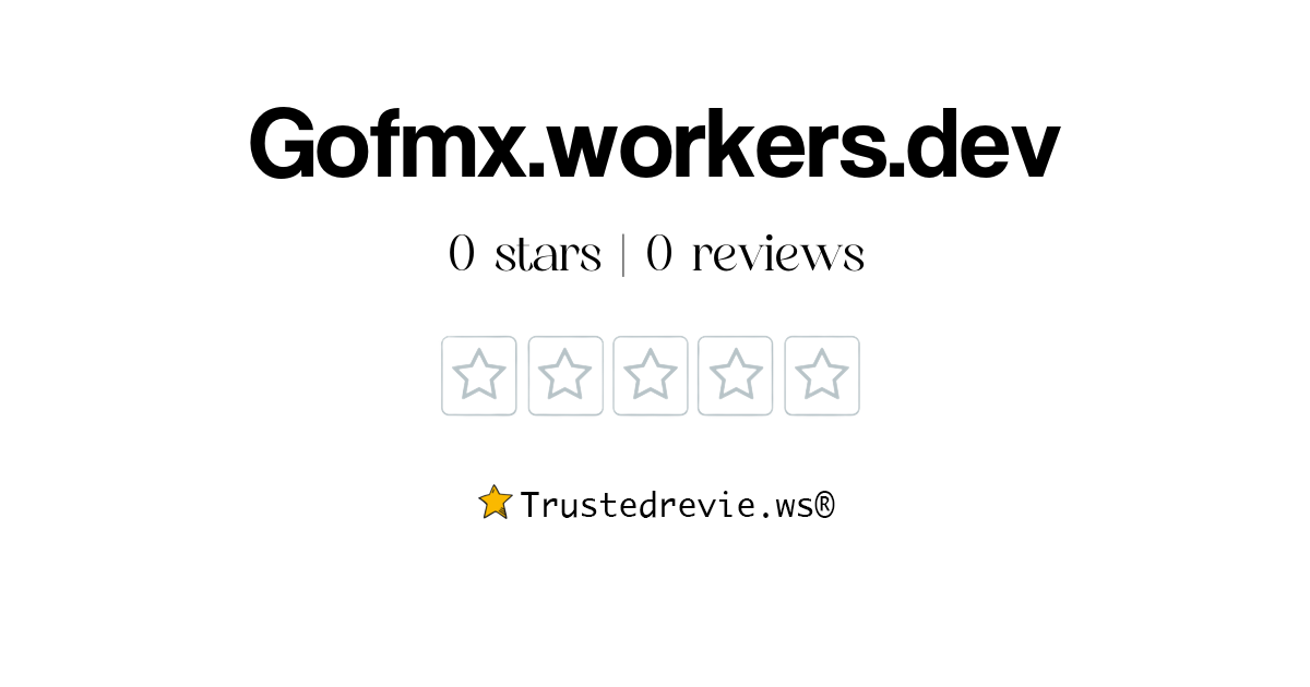 Gofmx.workers.dev Review: Legit or Scam? [2025 New Reviews]