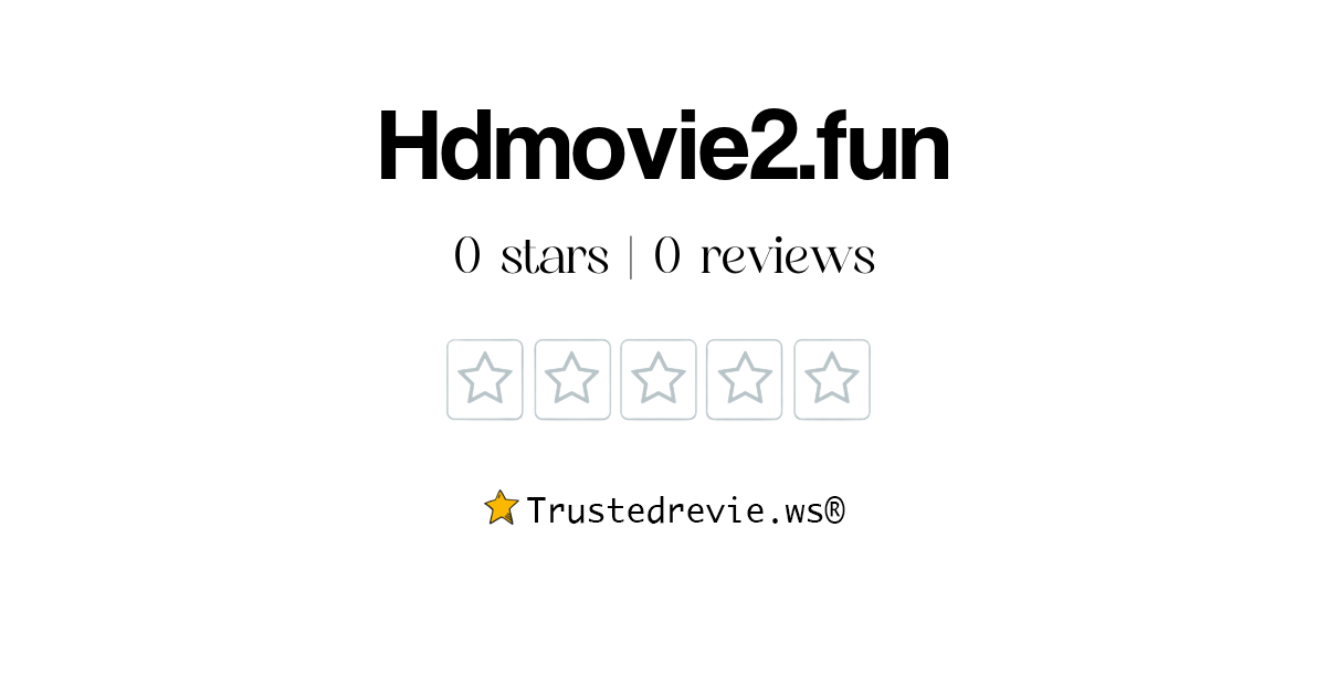 Hdmovie2.fun Review: Legit or Scam? [2025 New Reviews]