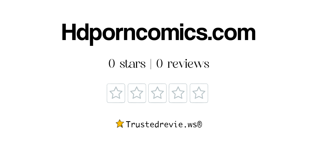 Hdporncomics.com Review: Legit or Scam? [2026 New Reviews]