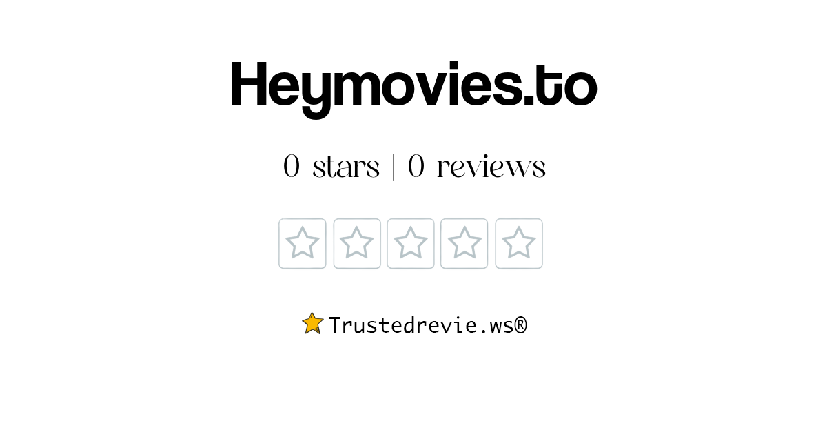 Heymovies.to Review: Legit or Scam? [2025 New Reviews]