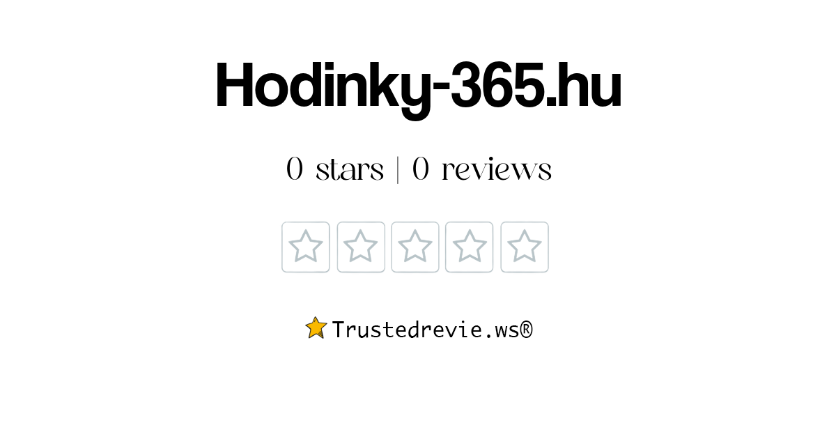 Hodinky-365.hu Review: Legit or Scam? [2026 New Reviews]