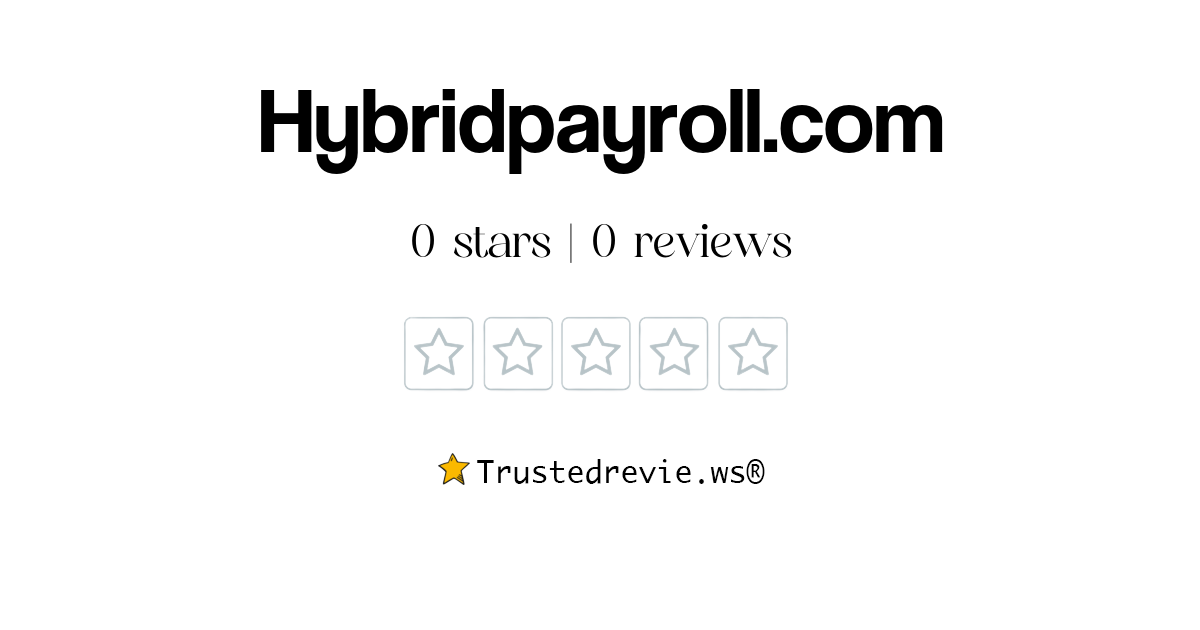 Hybridpayroll.com Review: Legit or Scam? [2025 New Reviews]