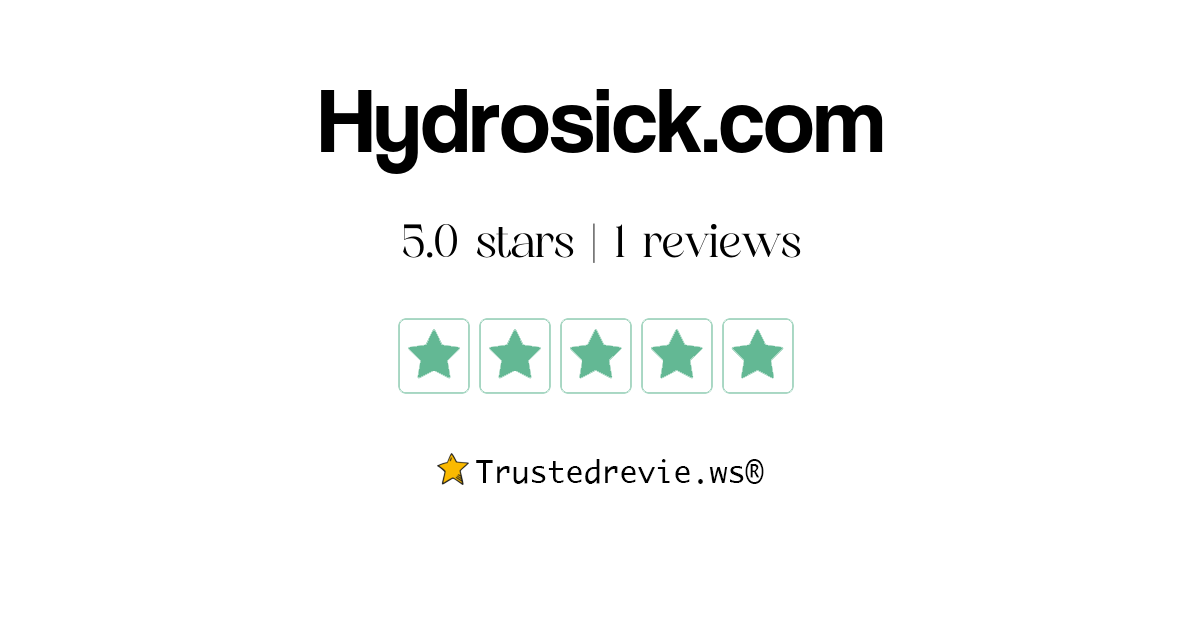 Hydrosick.com Review: Legit or Scam? [2025 New Reviews]