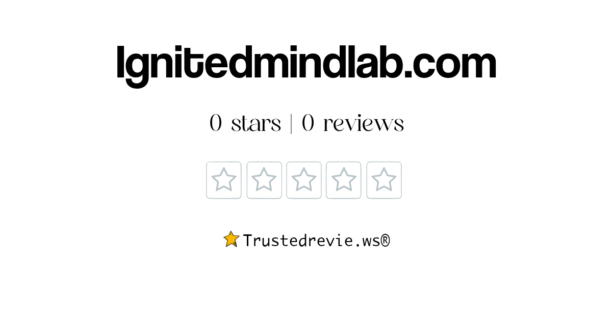 Ignitedmindlab.com Review: Legit or Scam? [2024 New Reviews]
