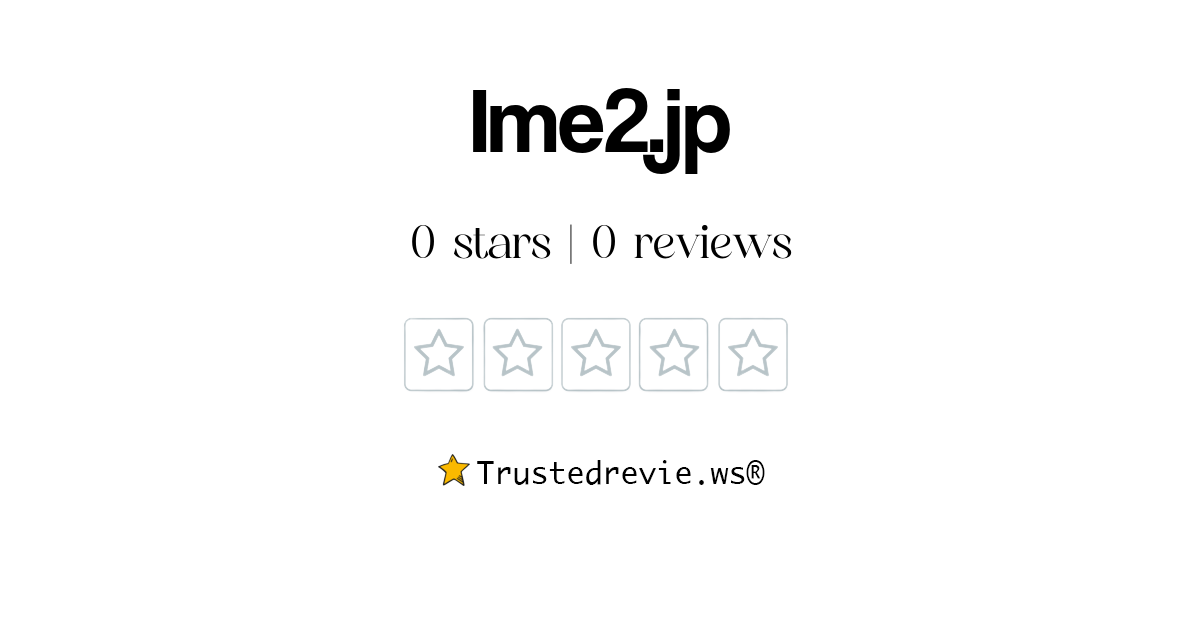 Ime2.jp Review: Legit or Scam? [2025 New Reviews]