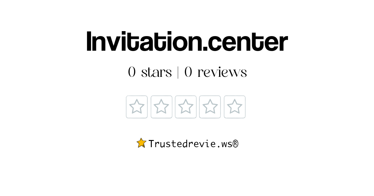 Invitation.center Review: Legit or Scam? [2025 New Reviews]