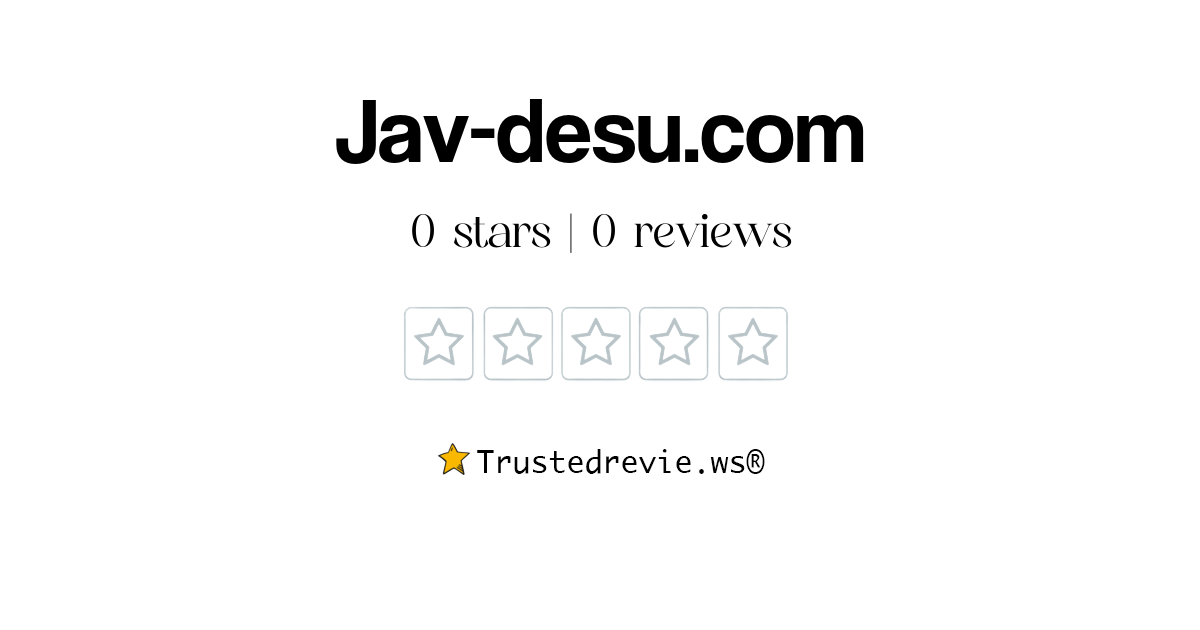 Jav-desu.com Review: Legit or Scam? [2025 New Reviews]