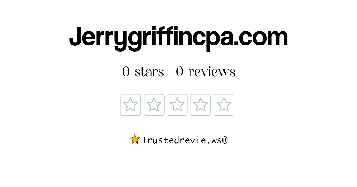Jerrygriffincpa.com Review: Legit or Scam? [2026 New Reviews]