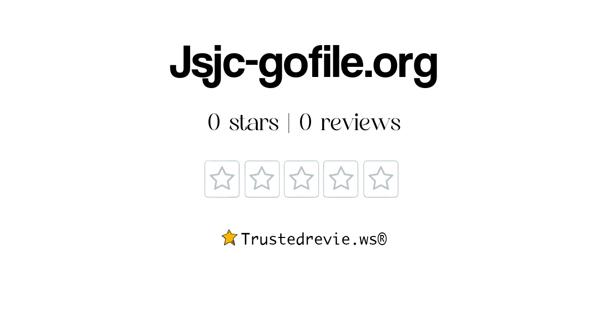Jsjc-gofile.org Review: Legit or Scam? [2026 New Reviews]