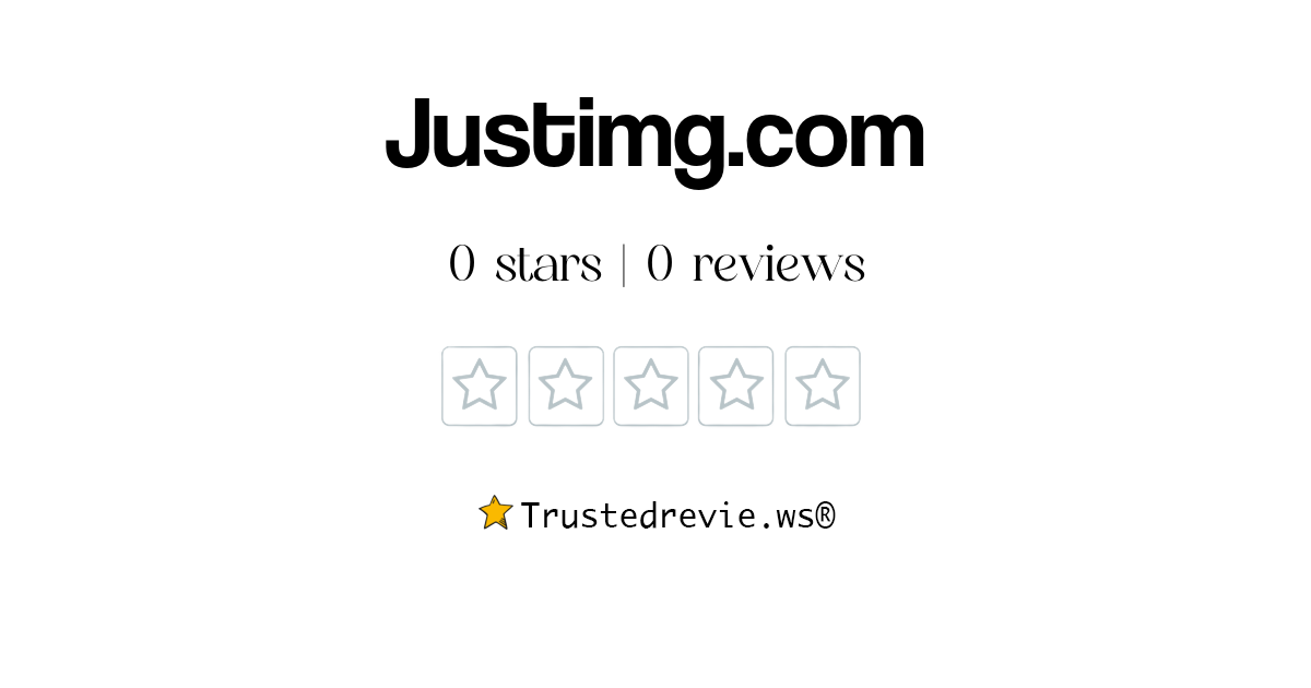 Justimg.com Review: Legit or Scam? [2026 New Reviews]