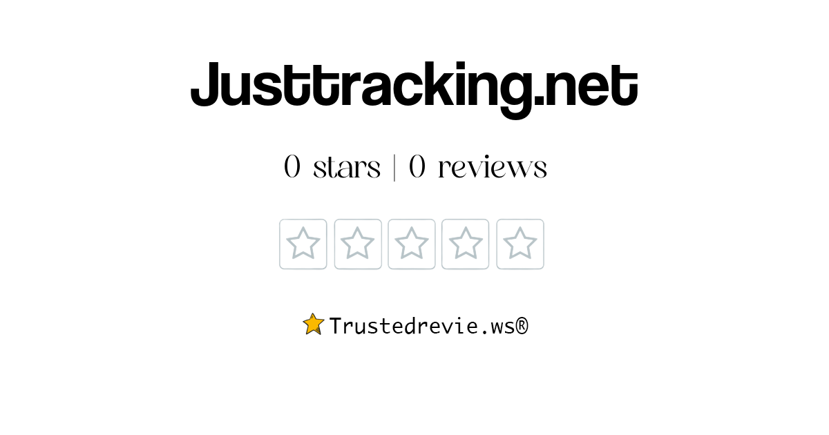 Justtracking.net Review: Legit or Scam? [2026 New Reviews]