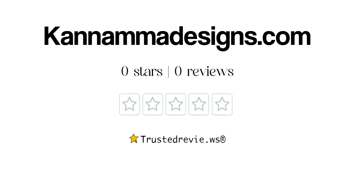 Kannammadesigns.com Review: Legit or Scam? [2026 New Reviews]