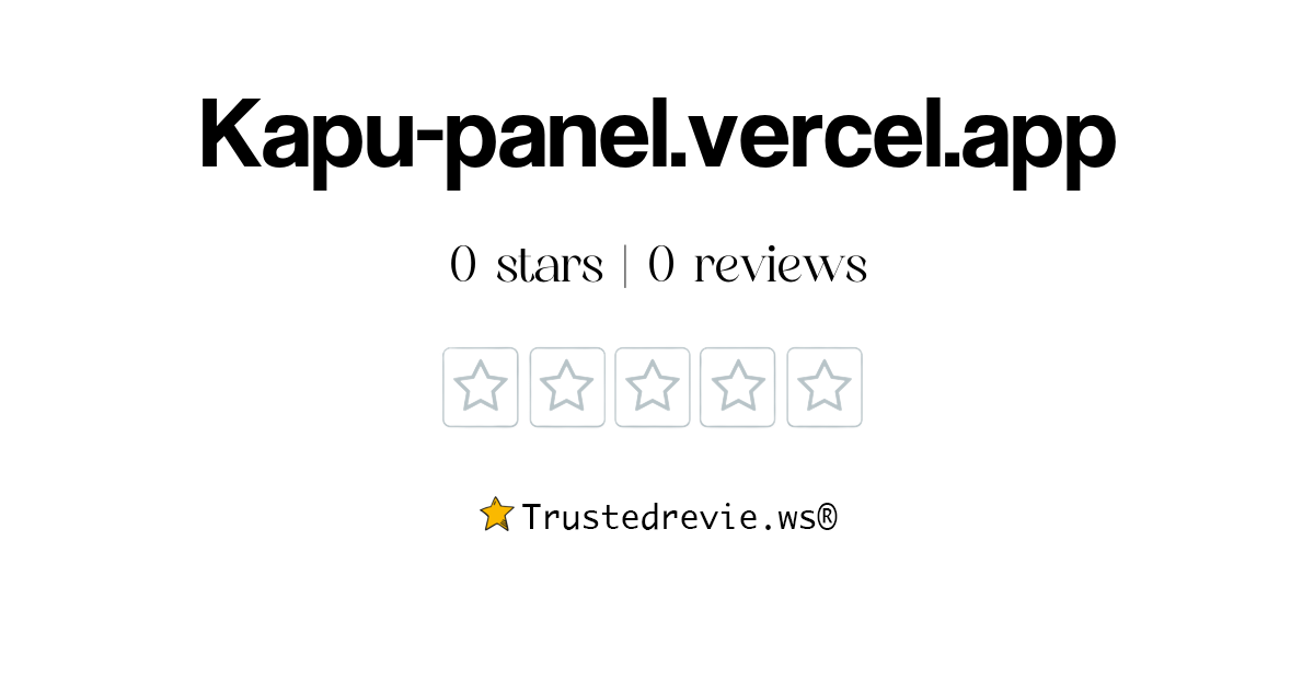 Kapu-panel.vercel.app Review: Legit or Scam? [2025 New Reviews]