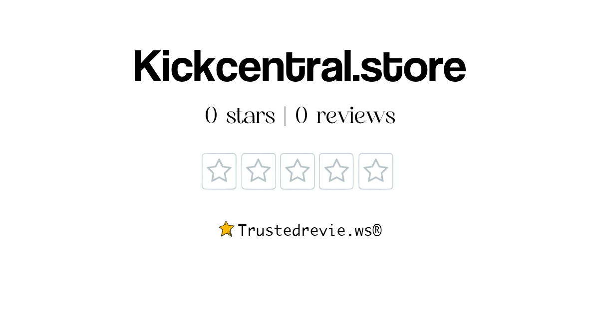 Kickcentral.store Review: Legit or Scam? [2025 New Reviews]