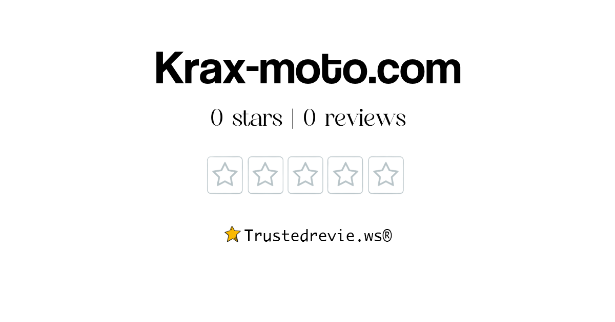 Krax-moto.com Review: Legit or Scam? [2025 New Reviews]