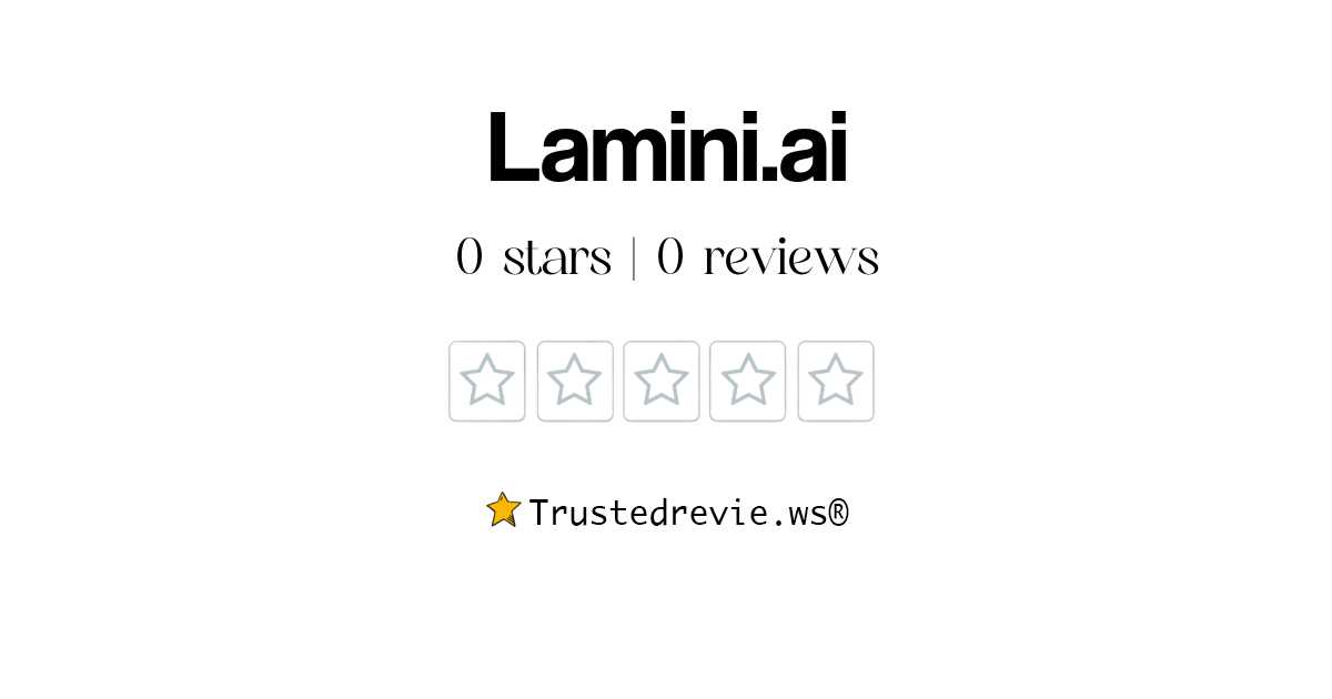 Lamini.ai Review: Legit or Scam? [2024 New Reviews]