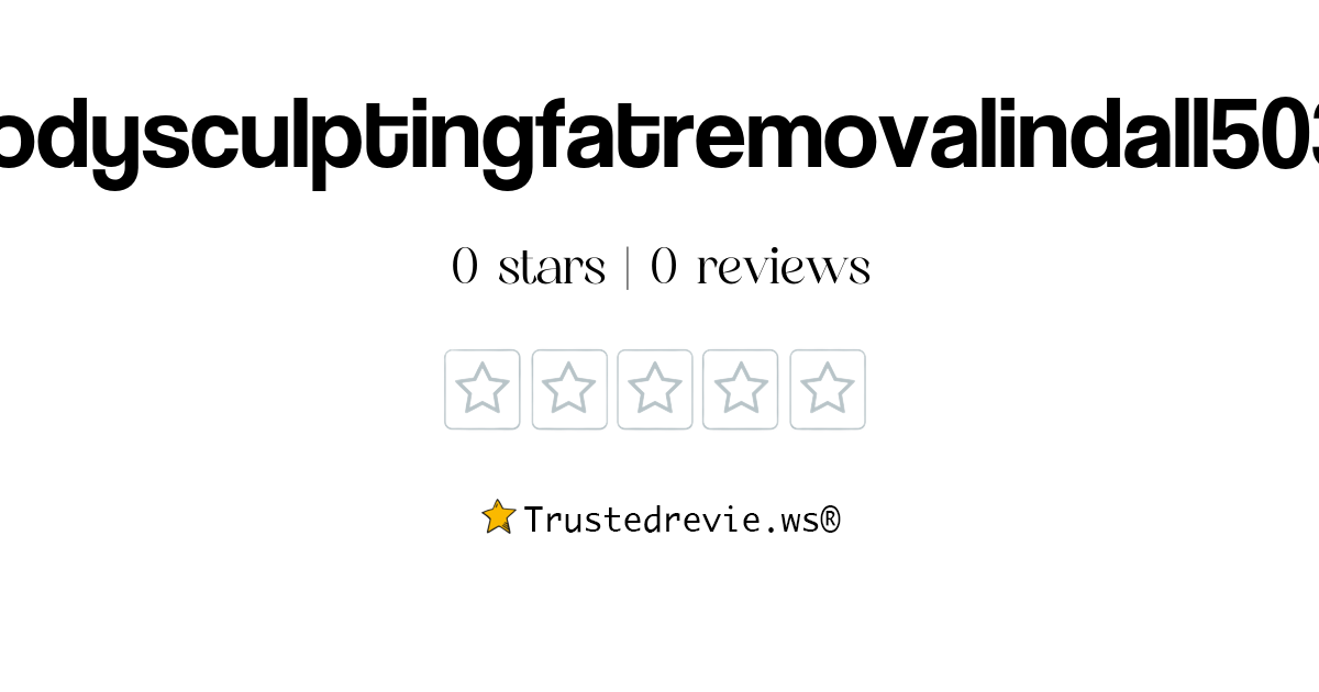 Laserbodysculptingfatremovalindall503361.life Review: Legit or Scam ...