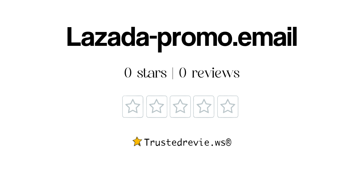 Lazada-promo.email Review: Legit or Scam? [2026 New Reviews]