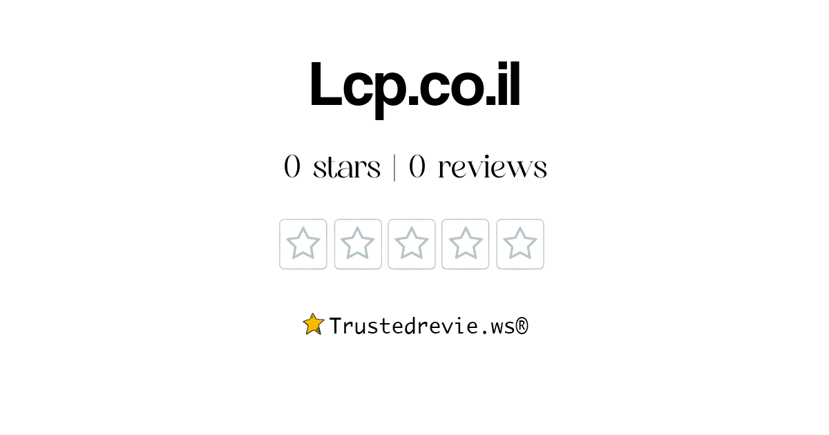 Lcp.co.il Review: Legit or Scam? [2025 New Reviews]