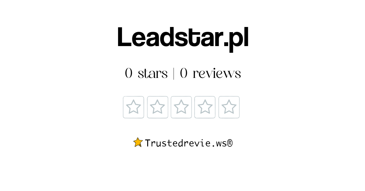 Leadstar.pl Review: Legit or Scam? [2025 New Reviews]
