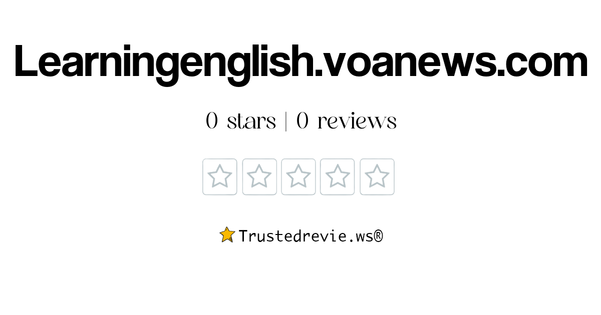Learningenglish.voanews.com Review: Legit or Scam? [2026 New Reviews]