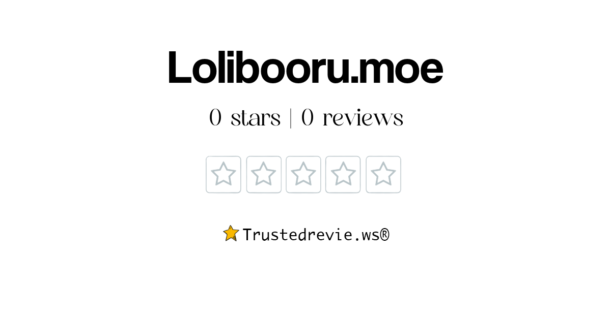 Lolibooru.moe Review: Legit or Scam? [2025 New Reviews]